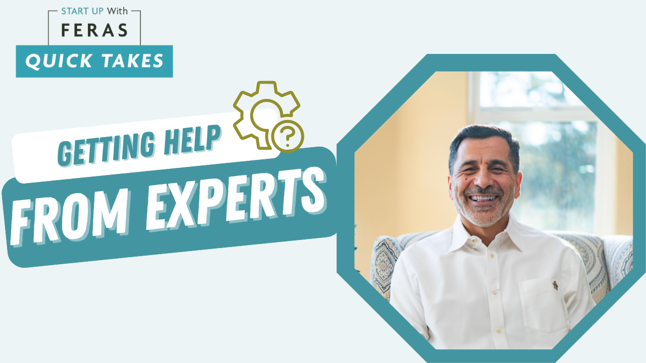 Getting Help From Experts to Grow Your Business | Start Up With Feras